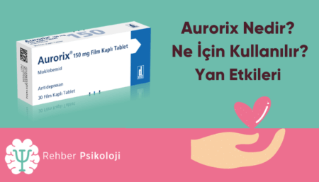 Aurorix Nedir? Ne İçin Kullanılır? Yan Etkileri Nelerdir? Hakkında ...